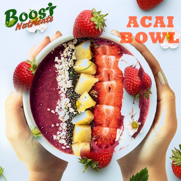 Start Your Day with An Acai Bowl Diet - Boost Nutrients